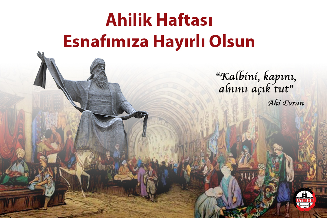 AHİLİK HAFTASI KUTLU OLSUN - İstanbul Esnaf ve Sanatkarlar Odaları ...